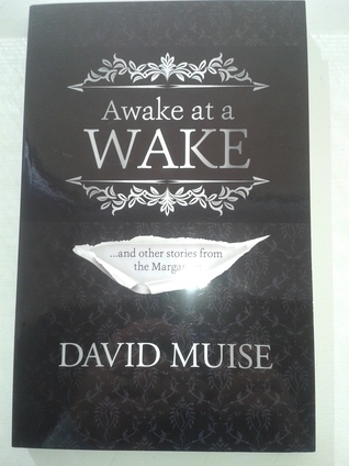 Awake at a wake by Muise, David | Goodreads