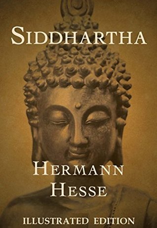 Siddhartha (Illustrated) by Hermann Hesse | Goodreads