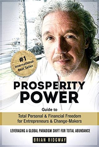 Prosperity Power: Guide to Total Personal and Financial Freedom For ...