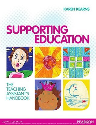 Supporting Education: The Teaching Assistant's Handbook Pearson by Karen Kearns | Goodreads