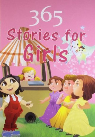 365 Stories for Girls (365 Series) by OM Books Editorial Team | Goodreads