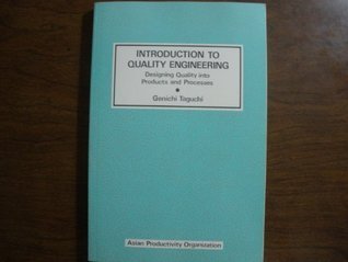 Introduction to Quality Engineering: Designing Quality into Products ...