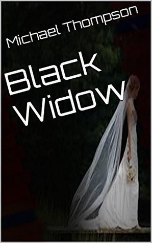 Black Widow by Michael Thompson | Goodreads