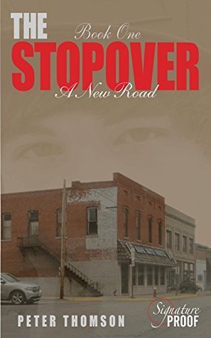 The Stopover: A New Road by Peter Thomson | Goodreads