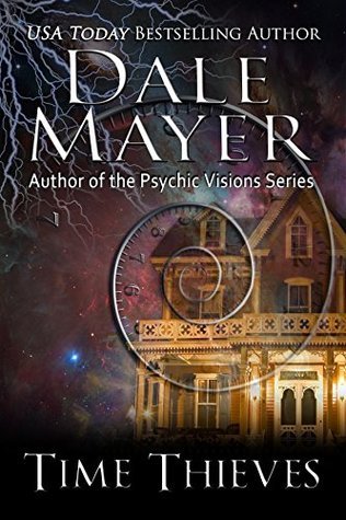 Time Thieves by Dale Mayer | Goodreads