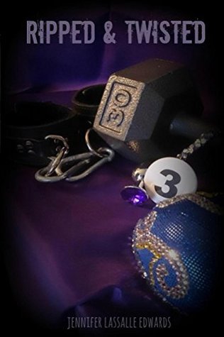 Ripped & Twisted by Jennifer Lassalle Edwards | Goodreads