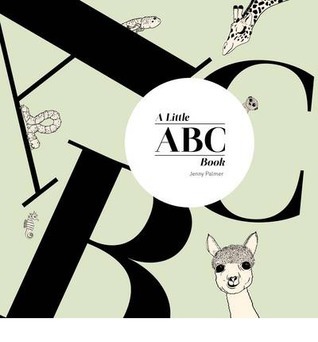 A Little ABC Book by Jenny Palmer | Goodreads