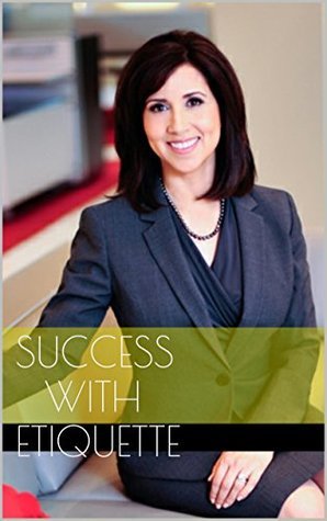 THE ESSENTIALS OF BUSINESS ETIQUETTE: Style is an Expression of ...