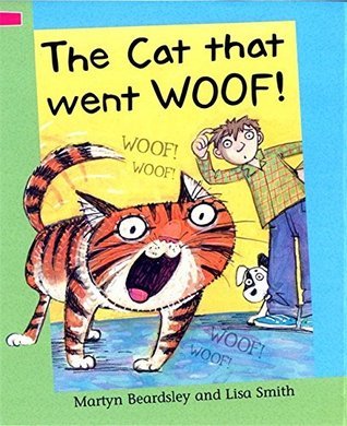 Reading Corner: The Cat That Went Woof! by Martyn Beardsley | Goodreads