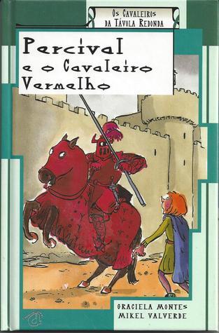 Percival e o Cavaleiro vermelho by Graciela Montes | Goodreads
