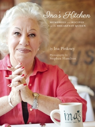 Ina's Kitchen: Memories and Recipes from the Breakfast Queen by Ina ...