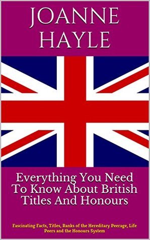 Everything You Need To Know About British Titles And Honours ...