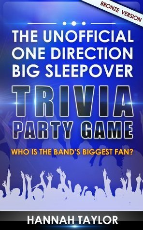 The Unofficial ONE DIRECTION Big Sleepover Trivia Party Game: Who is ...
