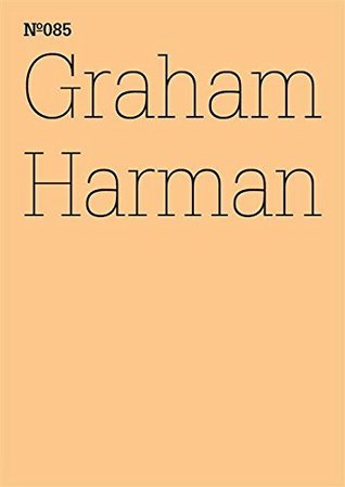 Graham Harman by Graham Harman | Goodreads