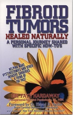 Fibroid Tumors Healed Naturally: A Personal Journey Shared With ...