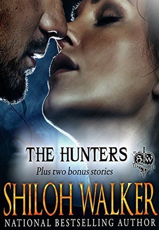 The Hunters Series: Boxed Set Books 1-5 by Shiloh Walker | Goodreads