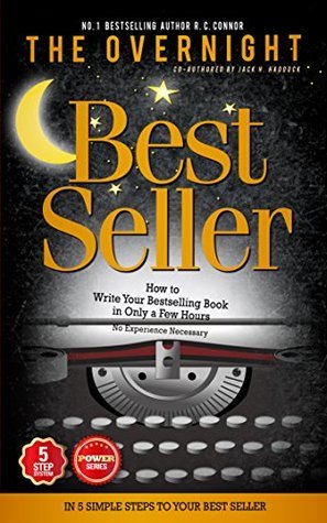 WRITING: The Overnight Best Seller: How to Write Your Bestselling Book ...