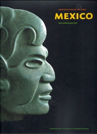 Kunstschatten uit het oude Mexico : een goddelijke reis by John Vrieze ...