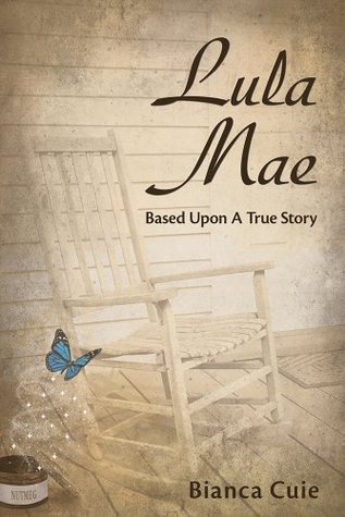 Lula Mae by Bianca Cuie | Goodreads