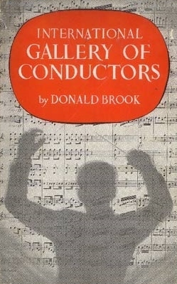 International Gallery of Conductors by Donald Brook | Goodreads