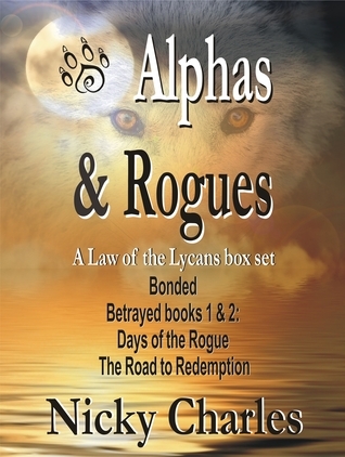 Alphas and Rogues: a Law of the Lycans box set by Nicky Charles | Goodreads