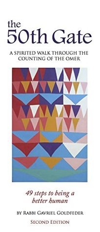 The 50th Gate: A spirited walk through the counting of the Omer by ...