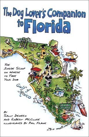 The DEL-Dog Lover's Companion to Florida: The Inside Scoop on Where to ...