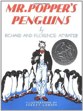 Mr. Popper's Penguins (Newbery Honor Book) by Richard Atwater | Goodreads