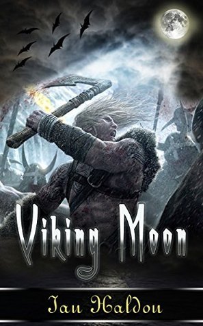 Viking Moon by Ian Haldon | Goodreads