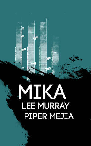 Mika by Lee Murray | Goodreads