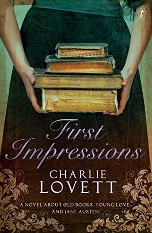 First Impressions: A Novel by Charlie Lovett | Goodreads