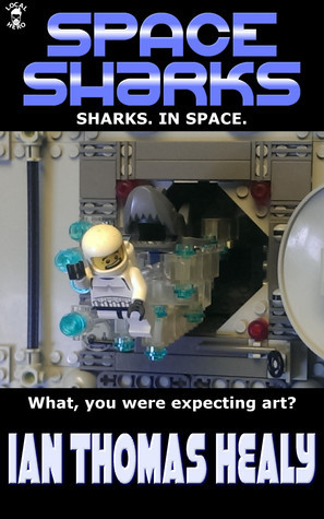 Space Sharks by Ian Thomas Healy | Goodreads