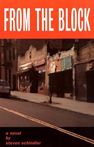 From the Block by Steven Schindler | Goodreads
