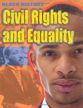 Black History: Civil Rights and Equality by Dan Lyndon | Goodreads