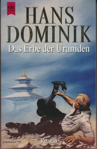Das Erbe der Uraniden by Hans Dominik | Goodreads