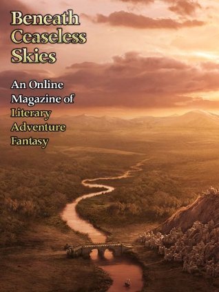 Beneath Ceaseless Skies #129 by Scott H. Andrews | Goodreads
