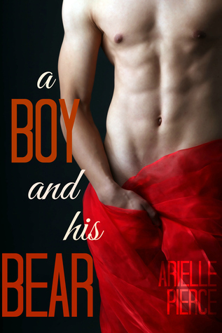 A Boy and His Bear by Arielle Pierce | Goodreads