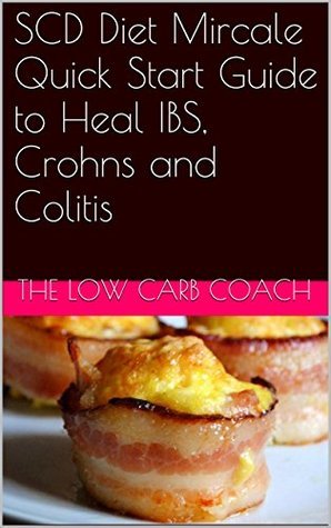 The Specific Carb Diet (SCD) Quick Start Guide by The Low Carb Coach ...