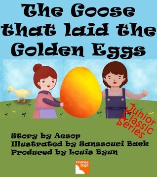 Aesop's The Goose that laid the Golden Eggs by Aesop | Goodreads