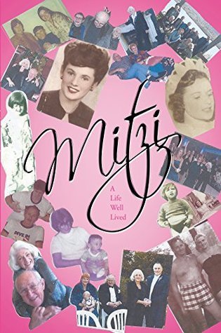 Mitzi: A Life Well Lived by Mitzi | Goodreads