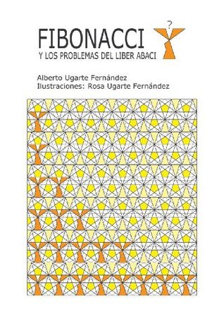 Fibonacci y los problemas del Liber Abaci by Alberto Ugarte Fernández ...