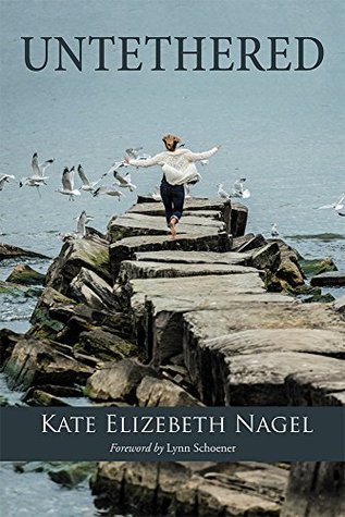 Untethered by Kate Elizebeth Nagel | Goodreads