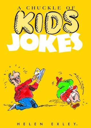 Chuckle of Kids Jokes by Helen Exley | Goodreads