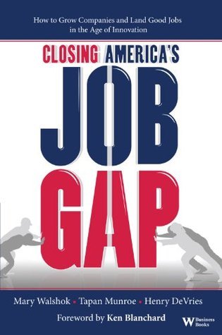 Closing America's Job Gap by Mary Walshok | Goodreads