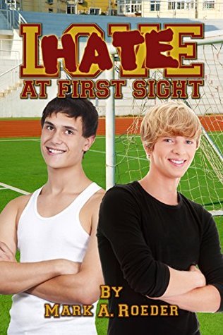 Hate at First Sight by Mark A. Roeder | Goodreads