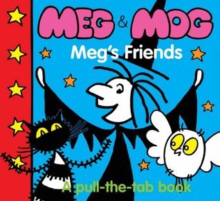Meg's Friends: A Pull-the-Tab Book by Helen Nicoll | Goodreads
