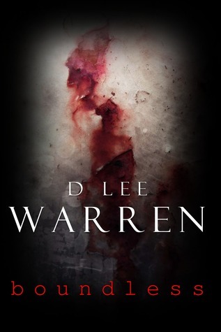 Boundless by D. Lee Warren | Goodreads