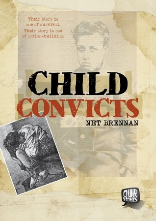 Child Convicts by Janette Brennan | Goodreads