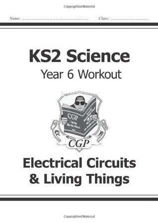 KS2 Science Yr6 Workout Electrical Circu by CGP Books | Goodreads