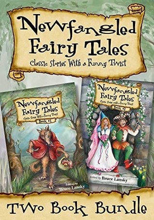 Newfangled Fairy Tales Bundle: Classic Stories With a Funny Twist by ...